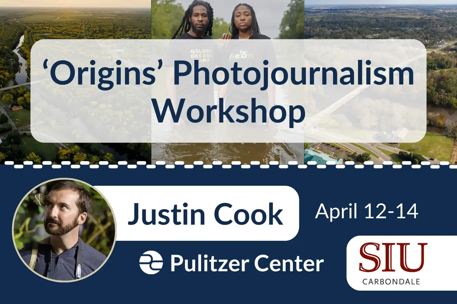 Justin Cook to Help Lead Photojournalism Workshop at Southern Illinois University Carbondale ...